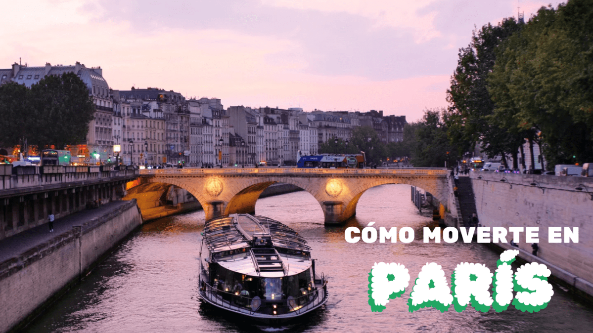Cómo moverte por París – Dime dónde y viajemos