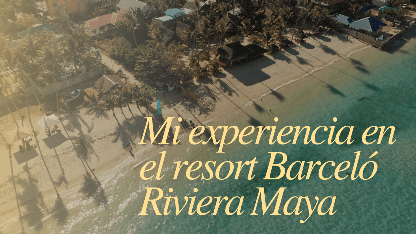 Reseña Barceló Riviera Maya: ¿Vale la pena? Opinión real y consejos ...
